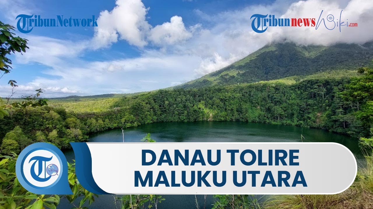 Danau Tolire Lembah Danau Berada di Bawah Kaki Gunung Gamalama Maluku Utara - Tribun Video
