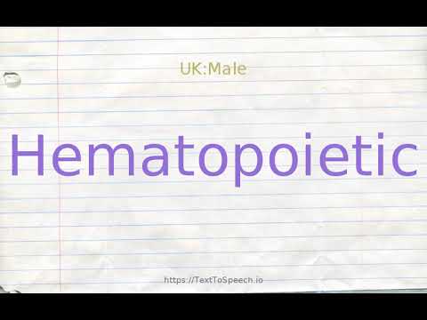 How to pronounce hematopoietic