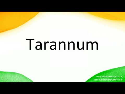 How to correctly pronounce in Hindi "Tarannum".
