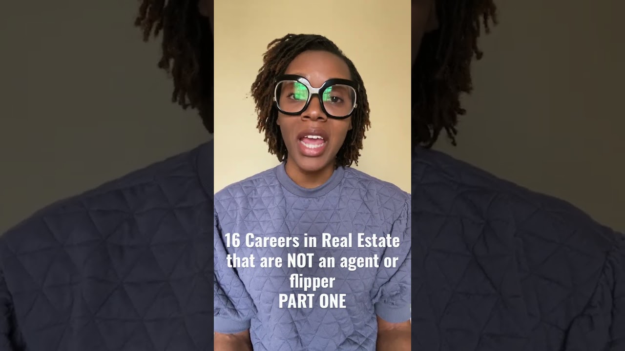 16 Careers in Real Estate that are NOT an agent or flipper Part One