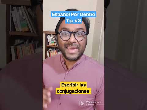 Español Por Dentro -Tips for effective learning of Spanish. #escribir #write #conjugación #verbs