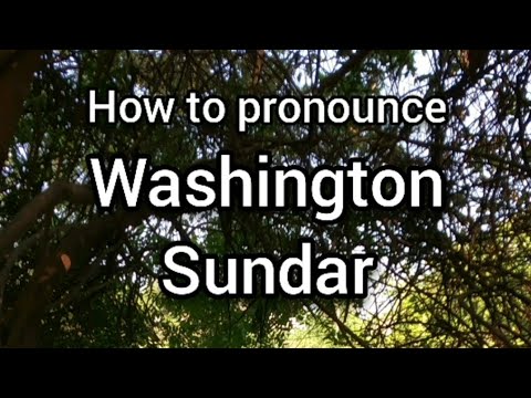 How to Pronounce Washington Sundar