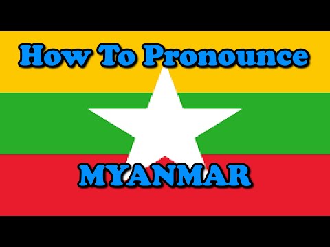 How To Pronounce: Myanmar (Burma) (Countries of the World)