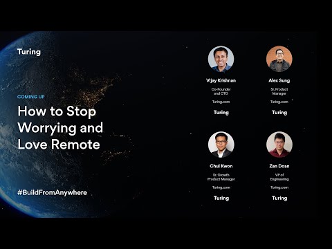 Why You Must Stop Worrying and Love Remote Work | Turing Boundaryless #BuildFromAnywhere