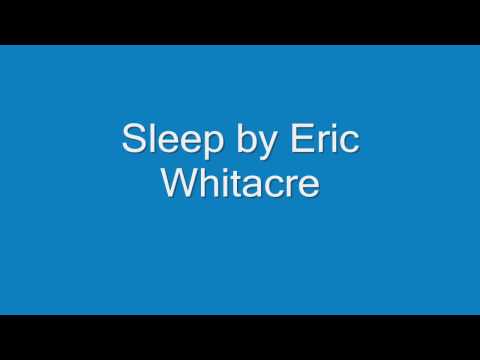 Sleep by Eric Whitacre – Wind Band Literature