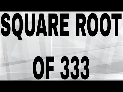 SQUARE ROOT OF 333