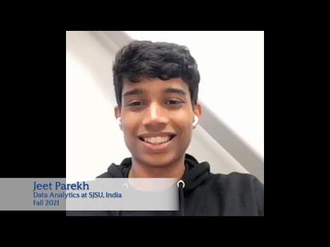 Why I chose to study Data Analytics at SJSU - Jeet Parekh, SJSU Student