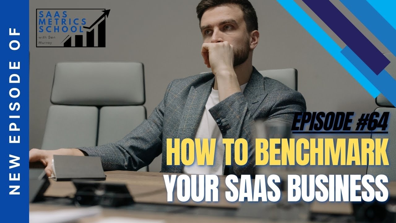How to Benchmark Your SaaS Business | SaaS Metrics School | BenchMarkIt.ai | SaaS Business
