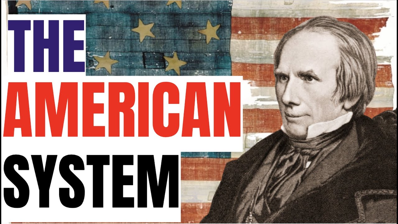 Henry Clay's American System Explained