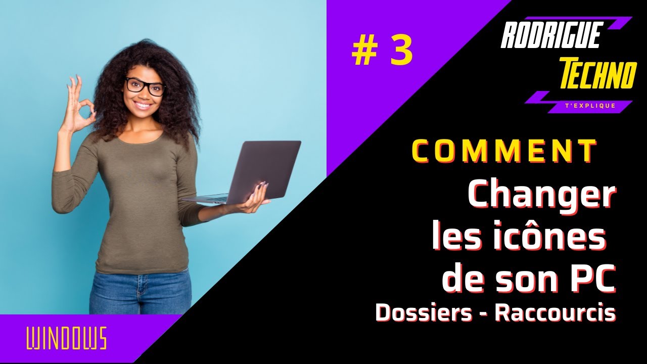 Comment changer l'image des icones des dossiers et des raccourcis de son pc