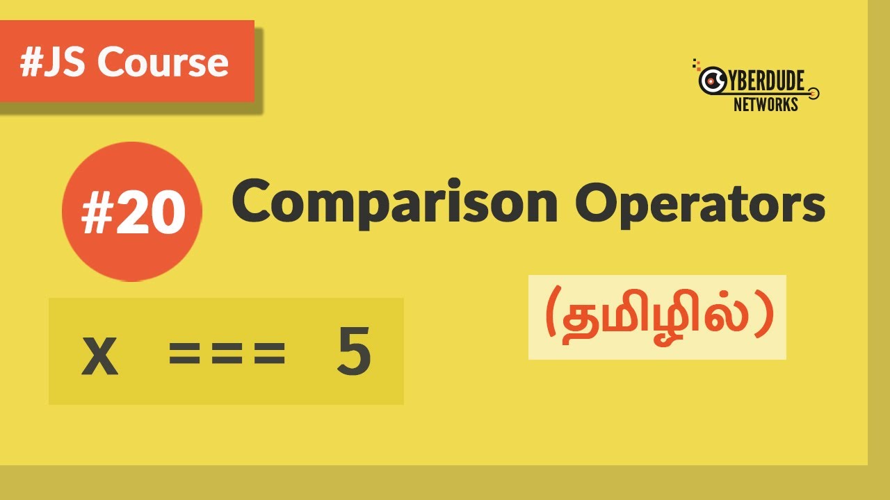 #20 - JavaScript Comparison Operators - (in Tamil) (Tamil) | JavaScript Course
