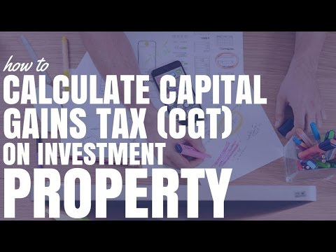 How To Calculate Capital Gains Tax (CGT) On Investment Property (Ep192)