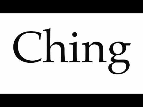 How to Pronounce Ching