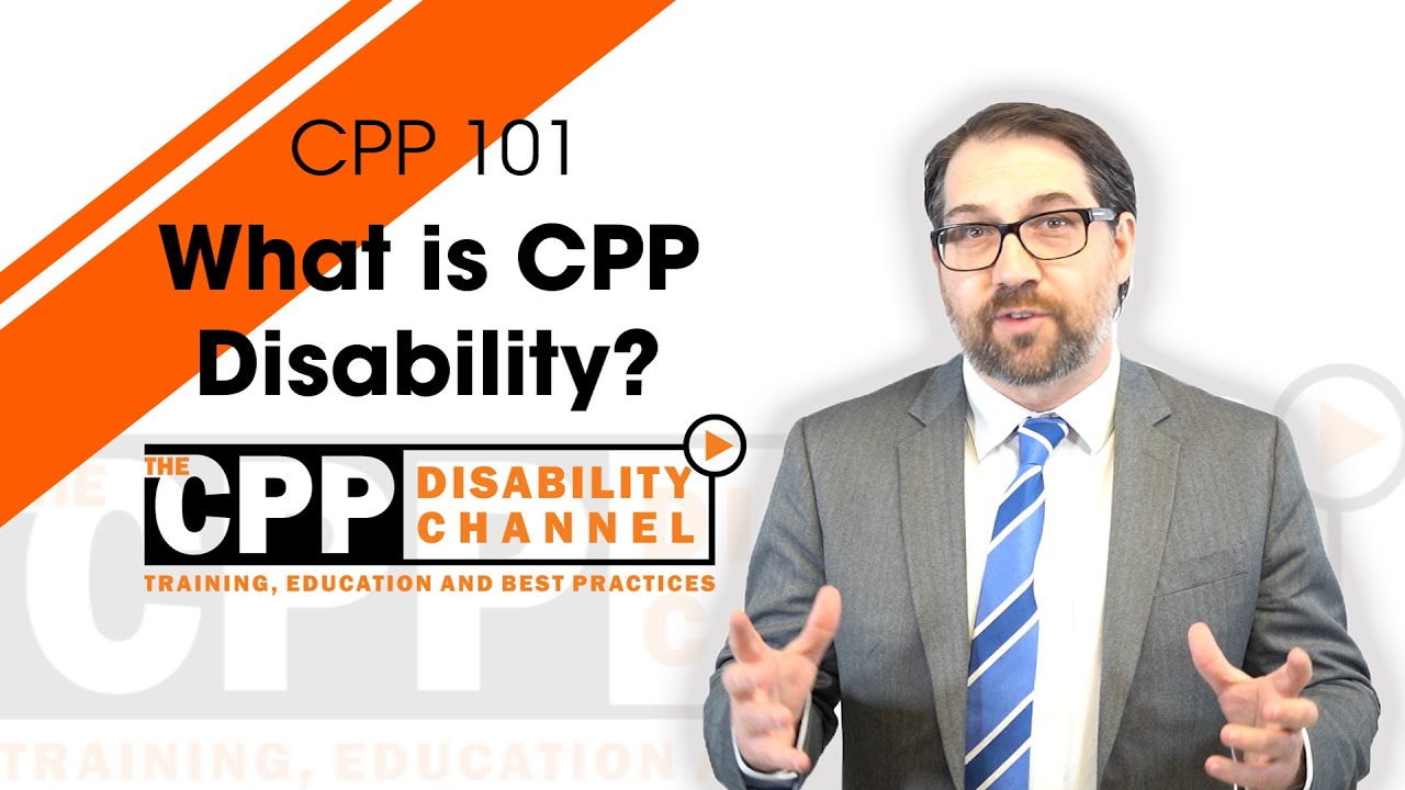 What is CPP disability?