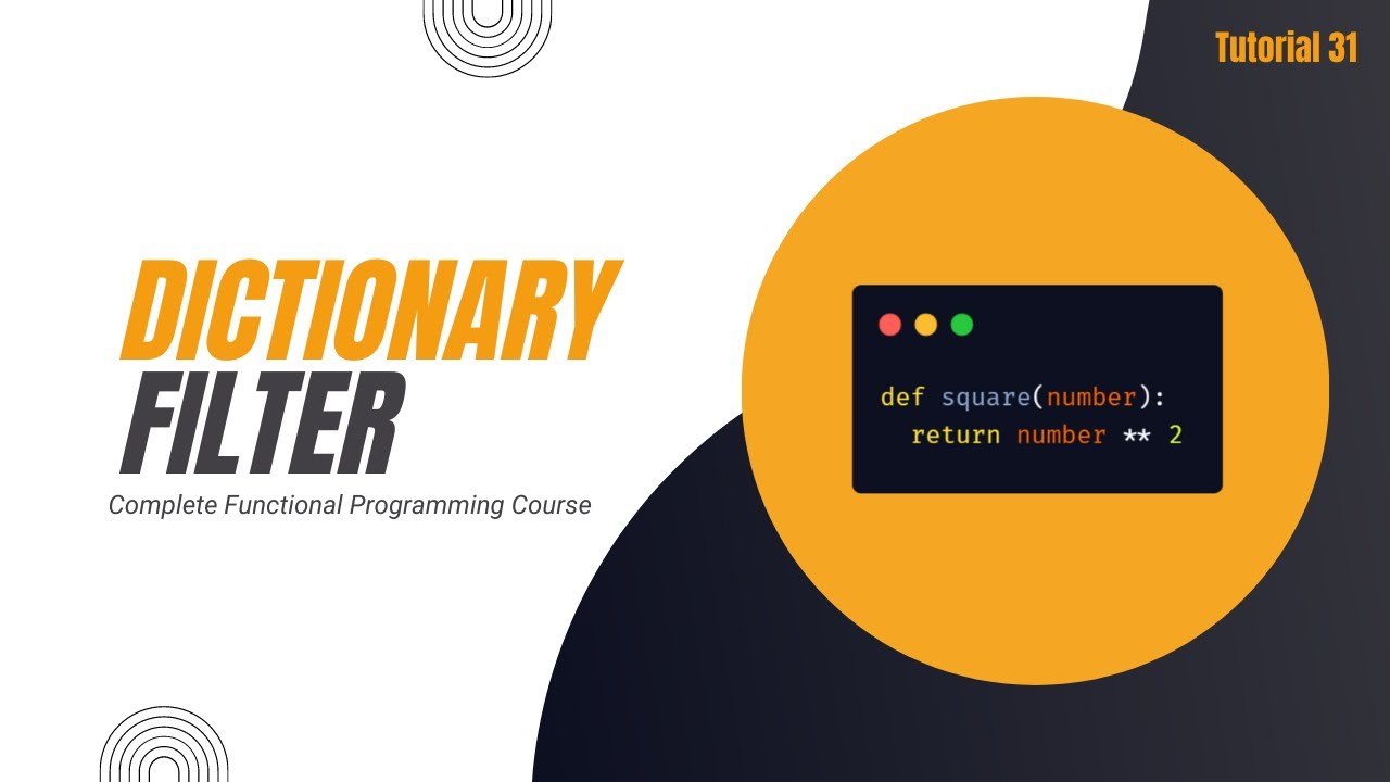 Dictionary Filter in Python | Complete Functional Programming Course in Python | Tutorial 31