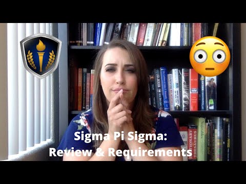 Sigma Pi Sigma Review and Requirements