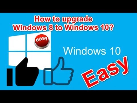 Easy Easy to upgrade windows 8 to windows 10