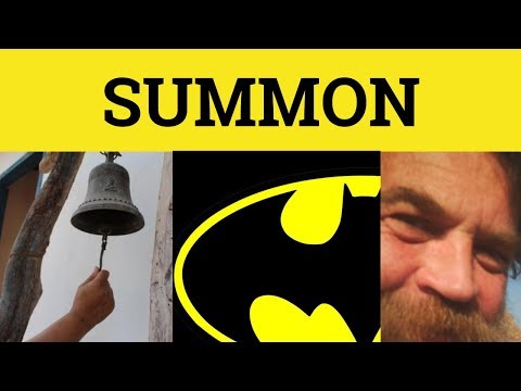 🔵 Summon - Summon Up Meaning - Summon Examples - Summon in a Sentence