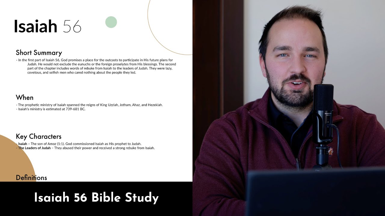 Isaiah 56 - Bible Study, Explanation, and Application