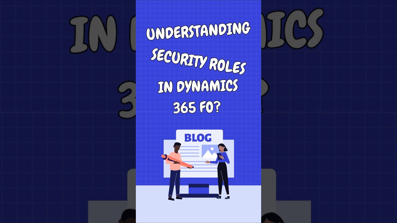 Understanding Security Roles in Dynamics 365 F&O: Simplified in 60 Seconds! #shorts #shortfeed