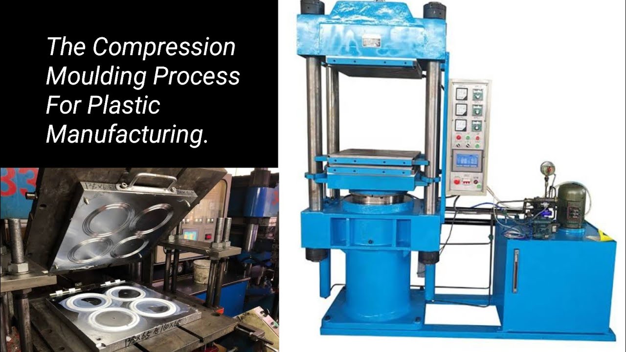 Compression Moulding Process - A Detailed explanation.