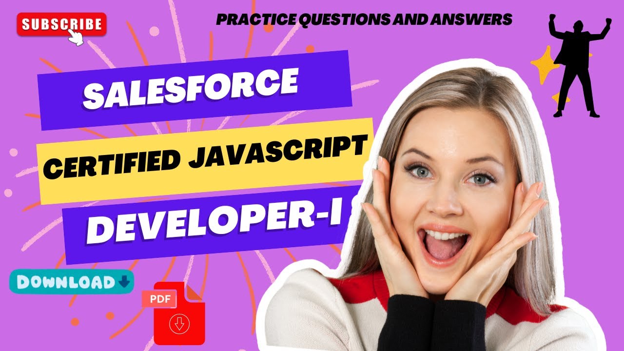 Download the PDF | Salesforce Certified Java Script Developer 1 | Practice Questions and Answers