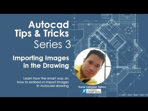 #3 AUTOCAD TIPS AND TRICKS / Importing Images in Your Drawing