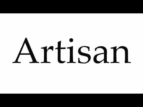 How to Pronounce Artisan