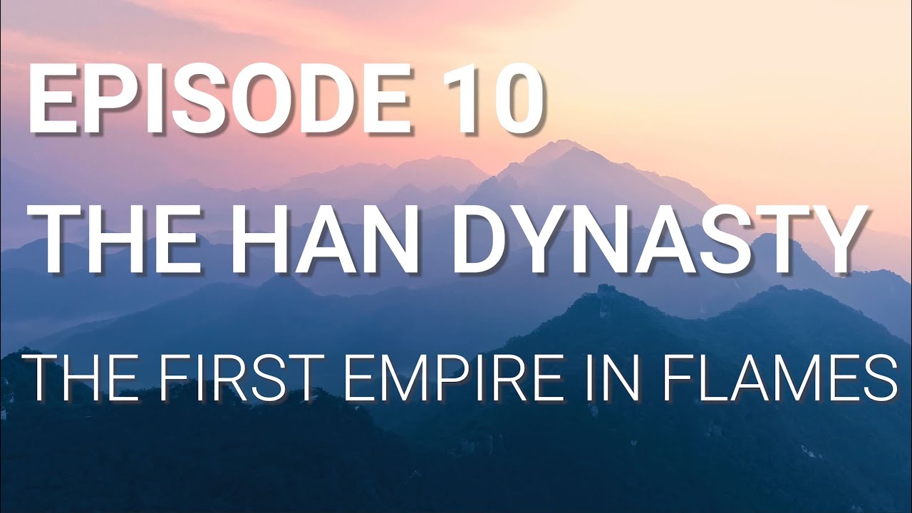 The Rise and Fall of the Han Dynasty: A Journey Through Chaos and Ruin ...