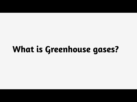 What is Greenhouse gases ?