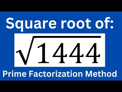 Square root of 1444 by prime factorization Method