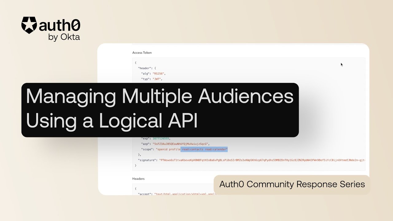 Managing Multiple Audiences Using a Logical API -- Auth0 Support