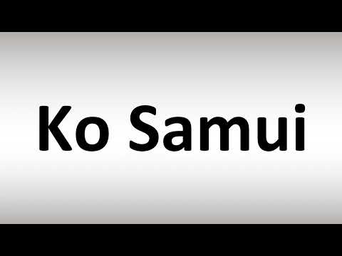 How to Pronounce Ko Samui