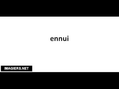 Pronounce French with Vincent # ennui