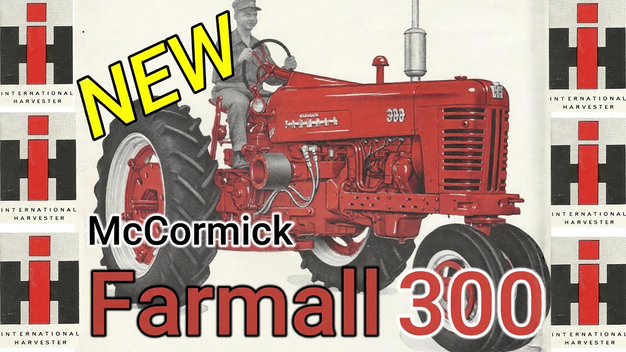 NEW McCormick Farmall 300 | 1955  brochure #farmall51