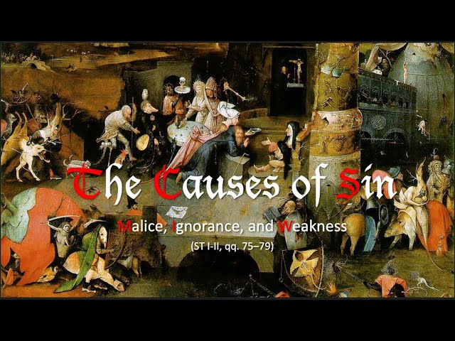 Exploring the Causes of Sin: Weakness, Ignorance, and Malice According ...