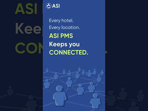Every hotel. Every location. ASI PMS keeps you CONNECTED.