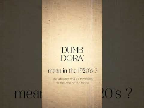 What does ' DUMB DORA' mean in the 20's? 🤠#1920s #slangwords #shorts