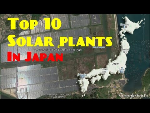 Top 10 Solar Power Plants in Japan in 2 minutes | Google Earth Virtual Tour