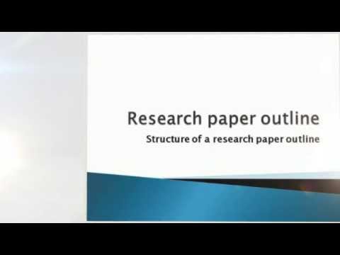 Writing a Research Paper : Structure of a research paper outline