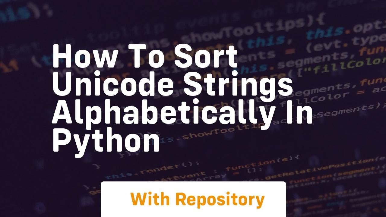 how to sort unicode strings alphabetically in python