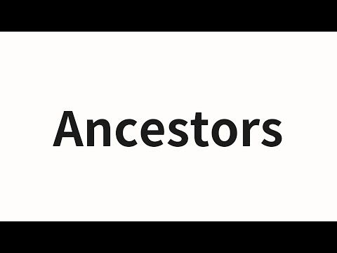How to pronounce Ancestors | Ancestors (Ancestos in Chinese)