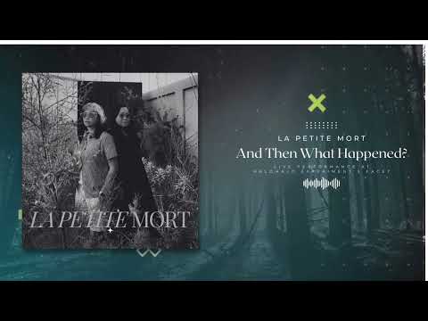 La Petite Mort | And Then What Happened?
