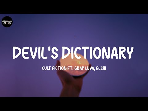 Cult Fiction - Devil's Dictionary (ft. Grap Luva, elZhi) | Lyric Video