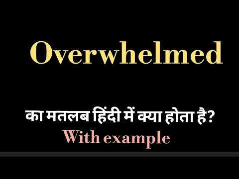 overwhelmed meaning l meaning of overwhelmed l vocabulary