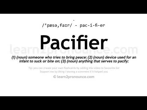 Pronunciation of Pacifier | Definition of Pacifier