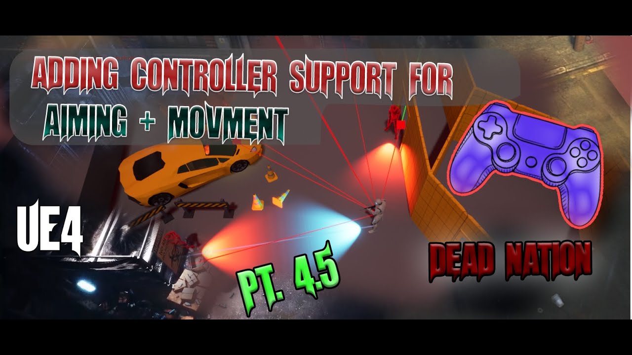 UE4 - Dead Nation - Adding Game Controller Support for Aiming