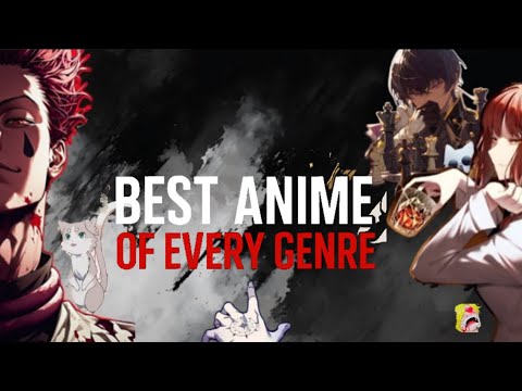 The Best Anime of Every Genre