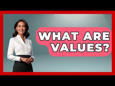 What Are Values? - The Ethical Compass