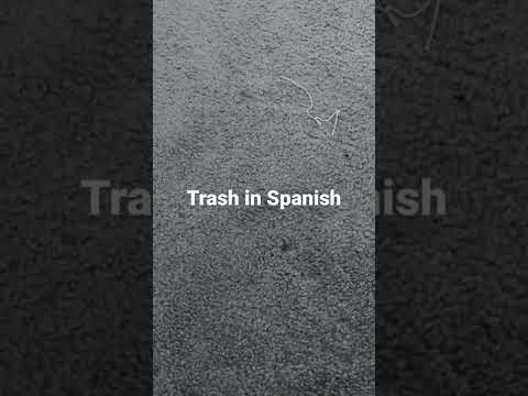 Spanish word for trash